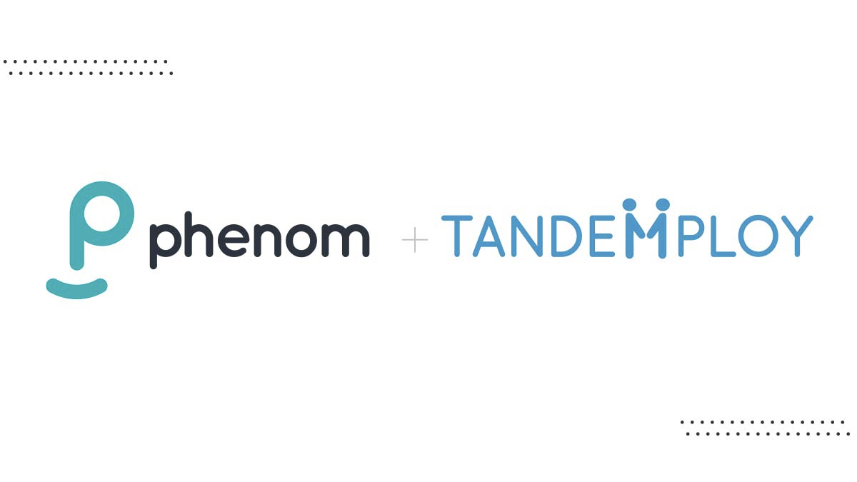 Phenom Acquires Employee Experience Innovator Tandemploy | Phenom
